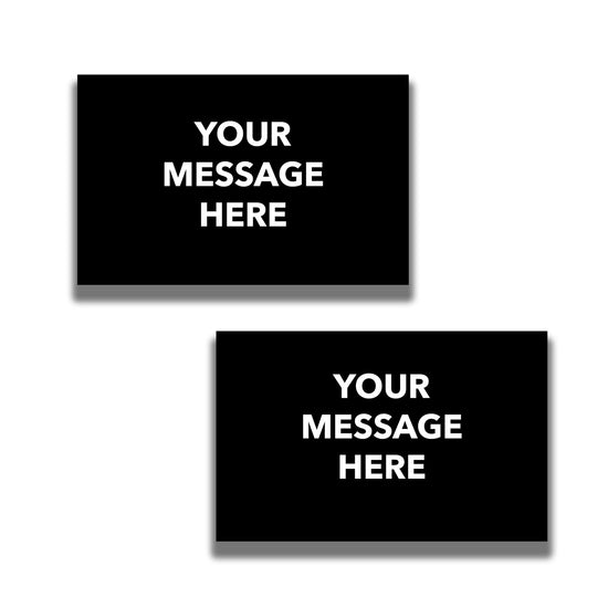 2-Sided Sign - 'Your Custom Message' – Crowd Control Warehouse